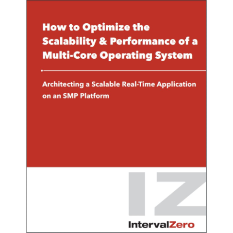 How to Optimize the Scalability & Performance of a Multi-Core Operating System - IntervalZero